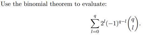 Solved Use the binomial theorem to evaluate º Chegg
