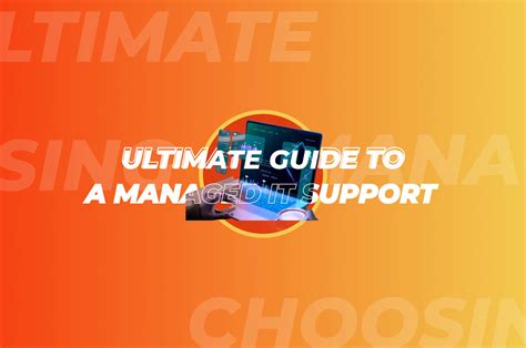 The Ultimate Guide To Choosing A Managed IT Support Provider