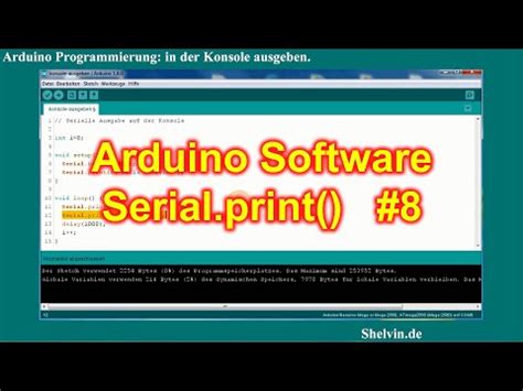 Arduino Programmierung 8 Serial Print Ausgabe Am PC Shelvin Elektronik Ausprobiert Und