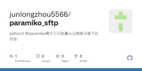 Github Junlongzhou5566paramikosftp Python3 用paramiko模块实现批量从远程服务器下载日志