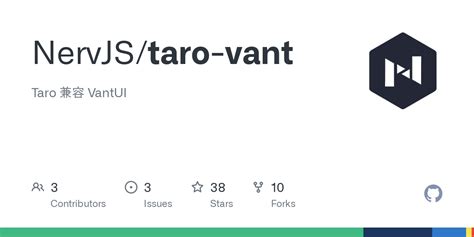 GitHub NervJS taro vant Taro 兼容 VantUI