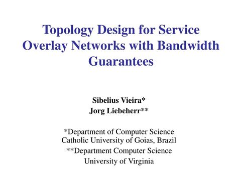 Ppt Topology Design For Service Overlay Networks With Bandwidth Guarantees Powerpoint