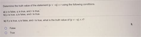Solved Determine The Truth Value Of The Statement P V 9 A