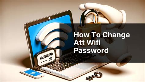 How To Change Att Wifi Password In