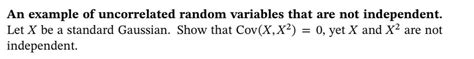 Solved An Example Of Uncorrelated Random Variables That Are