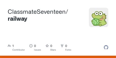 Github Classmateseventeenrailway