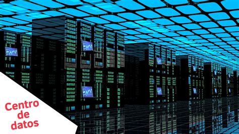 Centro De Datos Qué Es Y Cuáles Son Sus Partes 2026