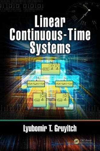 Книга Linear Continuous Time Systems Любомир Т Груич купить по