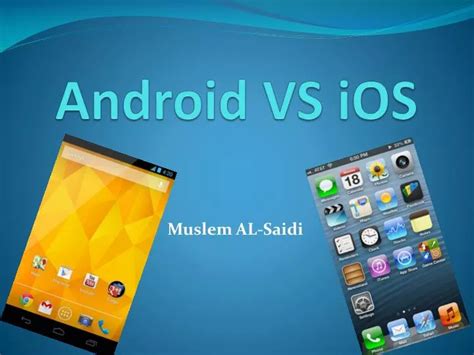 PPT Android VS IOS PowerPoint Presentation Free Download ID