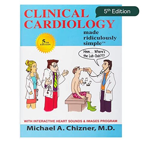 Clinical Cardiology Made Ridiculously Simple 5th Edition 2025