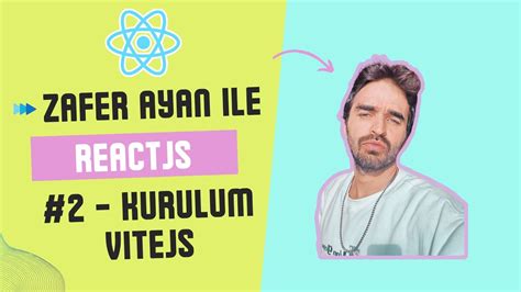 React Ile Modern Web Geliştirme Bölüm 2 Kurulum Vitejs Ve Temel