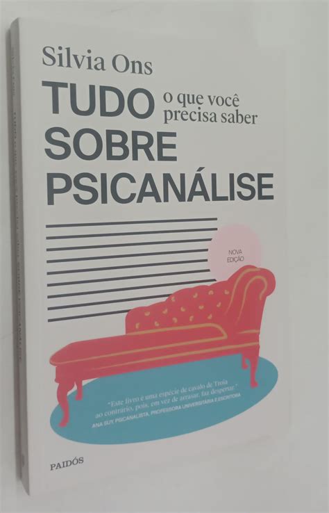 Livro Tudo O Que Você Precisa Saber Sobre Psicanálise Autor Ons Silvia