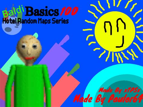 Baldi Basics Hotel Random Maps Series 100 By ChannelWai
