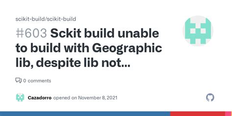 Sckit Build Unable To Build With Geographic Lib Despite Lib Not Having