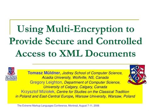Ppt Using Multi Encryption To Provide Secure And Controlled Access To Xml Documents Powerpoint
