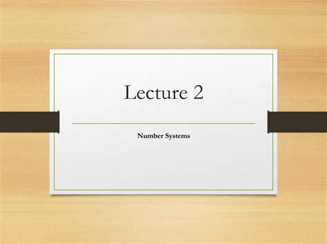 SOLUTION: Lecture 2 numbering systems - Studypool