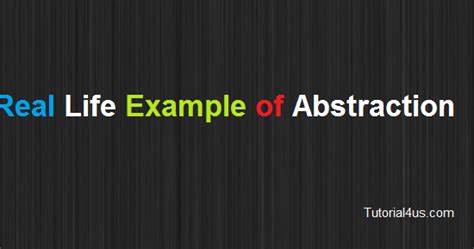Programming Tutorials Real Life Example Of Abstraction