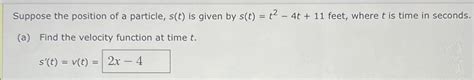 solved suppose the position of a particle s t ﻿is given by