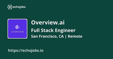 Overviewai Is Hiring Full Stack Engineer Usd 85k 190k San Francisco Ca R Deep Learning