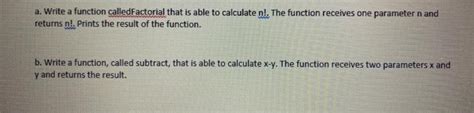 Solved A Write A Function Calledfactorial That Is Able To