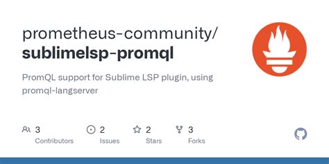 Github Prometheus Communitysublimelsp Promql Promql Support For