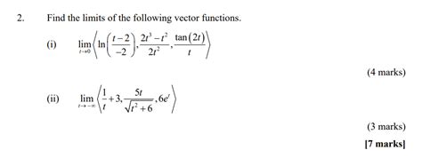 Solved Find The Limits Of The Following Vector Functions Chegg