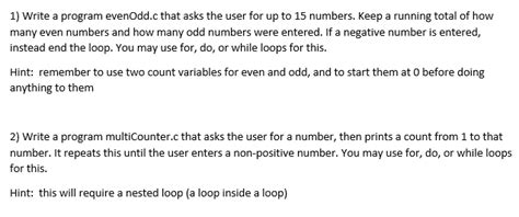 Solved 1 Write A Program Evenoddc That Asks The User For