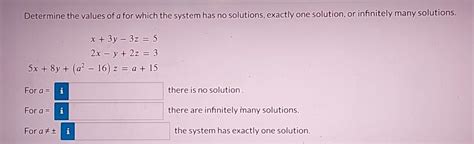 Solved Determine The Values Of A For Which The System Has No Chegg