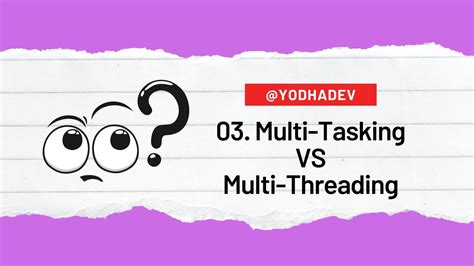 Multi Tasking Vs Multi Threading Operating System Episode 03 Os