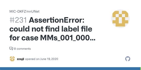 assertionerror could not find label file for case mms 001 0000