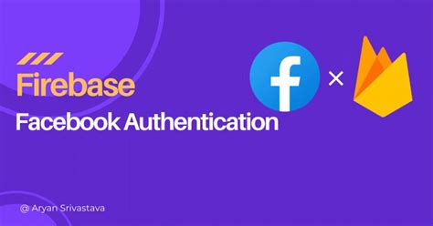 Facebook Authentication Using Firebase Facebook Authentication Using Firebase