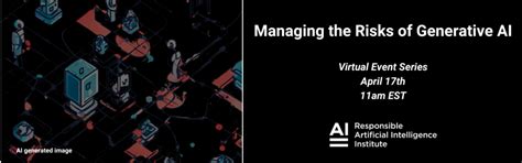Managing The Risks Of Generative Ai Webinar Responsible Ai