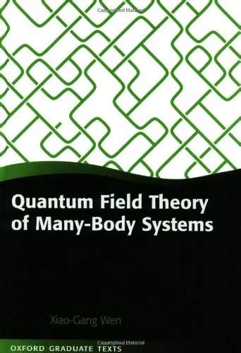 Quantum Field Theory Of Many Body Systems From The Origin Of Sound To An Origin Of Light And