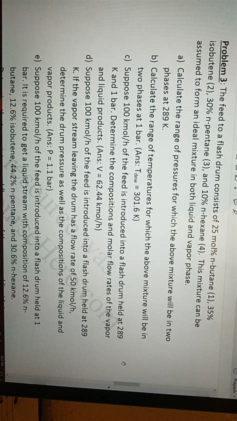 Problem 3 The Feed To A Flash Drum Consists Of 25