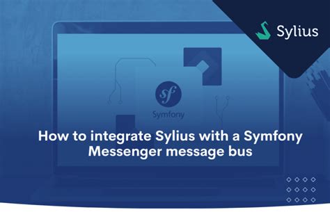 how to integrate sylius with a symfony messenger message bus bitbag