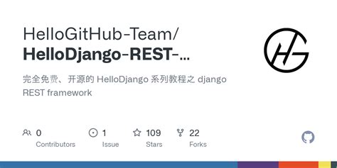Github Hellogithub Teamhellodjango Rest Framework Tutorial 完全免费、开源的