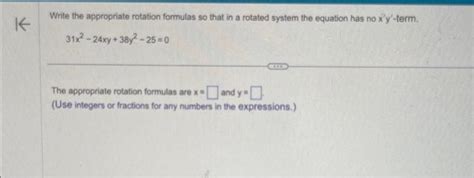 solved write the appropriate rotation formulas so that in a
