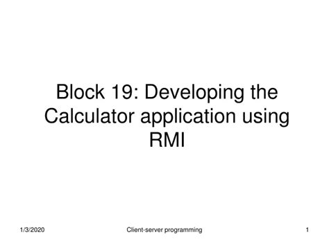 Ppt Developing Calculator Application Using Rmi Client Server Programming Powerpoint