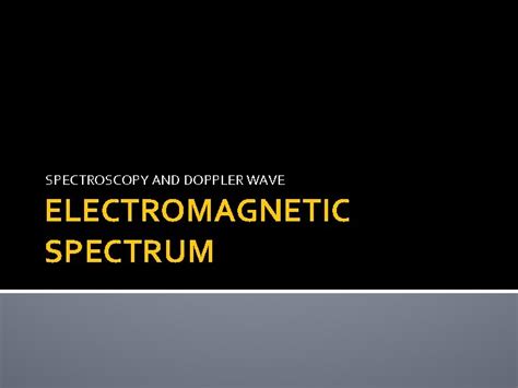 Spectroscopy And Doppler Wave Electromagnetic Spectrum Other Light