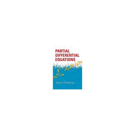 Partial Differential Equations Dover Books On Mathematics By Avner Friedman Paperback