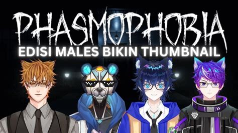 【hns Phasmophobia】 P Phasmo Kita Weekly【vtuberid】[ Hns] Youtube