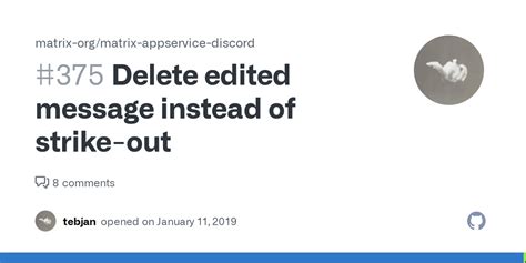 Delete Edited Message Instead Of Strike Out · Issue 375 · Matrix Org