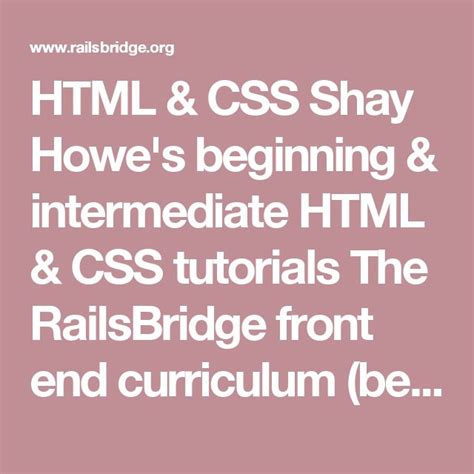 Html And Css Shay Howes Beginning And Intermediate Html And Css Tutorials