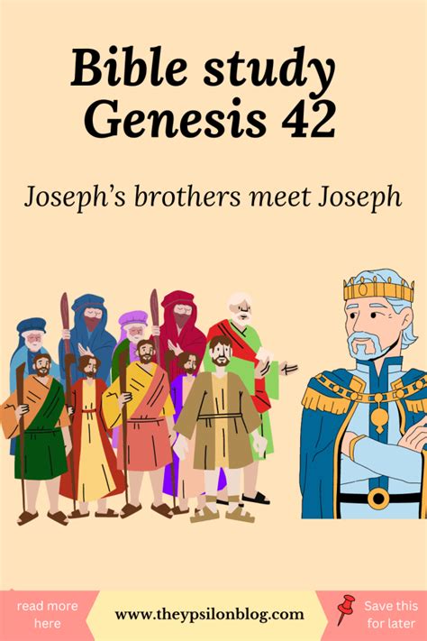 Bible Study On Genesis 42 Theypsilonblog Bible Study Bible Studies