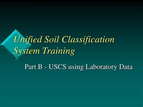 PPT Unified Soil Classification System Training PowerPoint Presentation ID