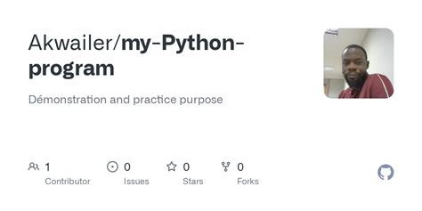 Github Akwailermy Python Program Démonstration And Practice Purpose