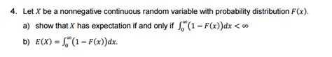 Let X Be A Nonnegative Continuous Random Variable