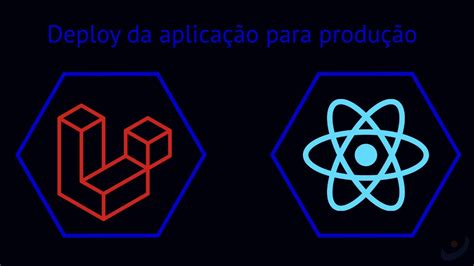 Live 4 Como Usar Laravel E React Deploy Da Aplicação Para Produção